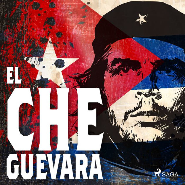 El Che Guevara by Mediatek, Varios narradores | 2940176501315 ...