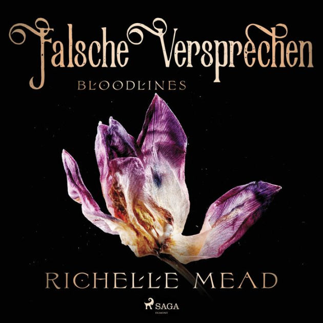 Falsche Versprechen - Bloodlines by Richelle Mead, Angelina Kamp, Heidi ...
