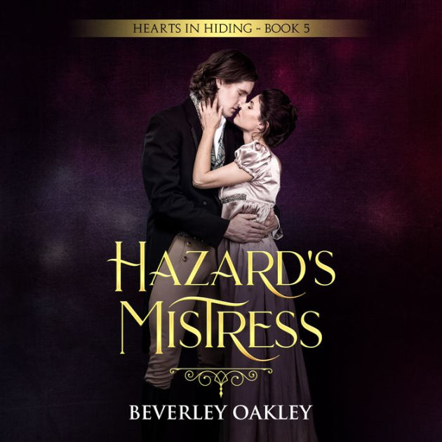Hazard's Mistress: A Humorous Regency Romance by Beverley Oakley ...