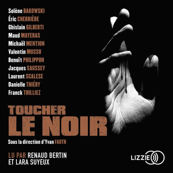 Toucher le noir by Collectif, Renaud Bertin Cordoliani, Lara Suyeux ...