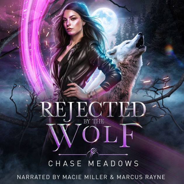 Rejected by the Wolf: A Rejected Mates Romance by Chase Meadows, Marcus ...