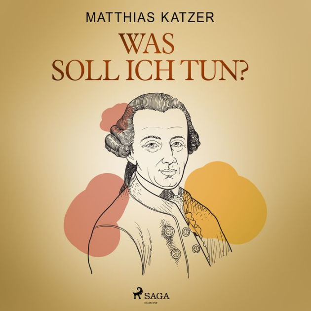 Was soll ich tun? by Matthias Katzer, Martin Falkman | 2940176560565 ...
