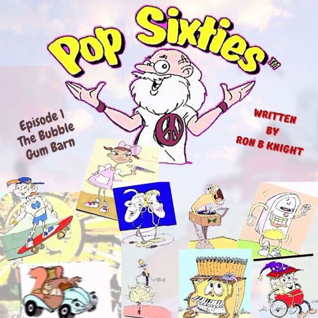 Pop Sixties by Ronald B. Knight, Ron Knight, multiple voice cast ...