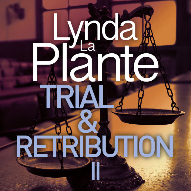 Trial and Retribution II by Lynda La Plante, Colin Mace | 2940176587067 ...