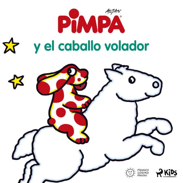 Pimpa - Pimpa y el caballo volador by Altan, Mónica Pardo ...