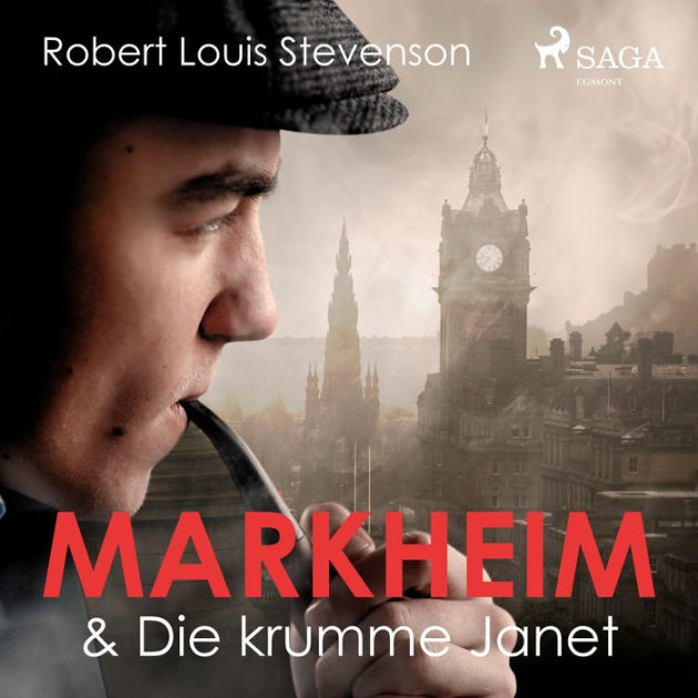 Markheim & Die krumme Janet (Ungekürzt) by Robert Louis Stevenson ...