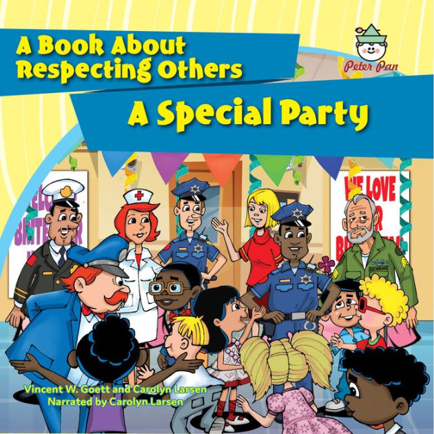 A Special Party: A Book About Respecting Others by Vincent W. Goett ...