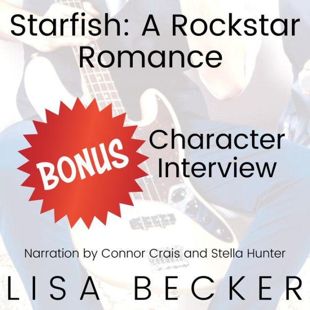 Starfish Bonus Character Interview by Lisa Becker, Connor Crais, Stella ...