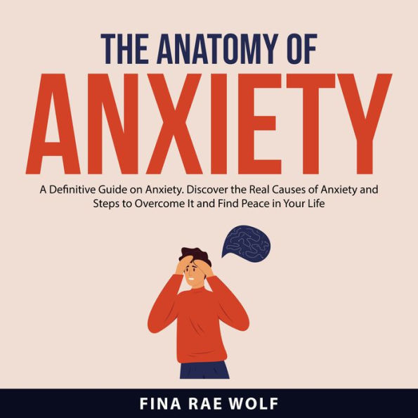 The Anatomy of Anxiety by Fina Rae Wolf, Marcus Mulenga | 2940176803426 ...
