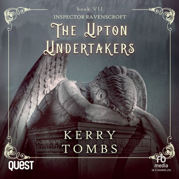 The Upton Undertakers: Inspector Ravenscroft Detective Mysteries Book 7 by Kerry Tombs, Andrew ...