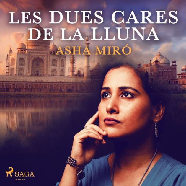 Les dues cares de la lluna by Asha Miró, Nuria Samsó | 2940176820928 ...