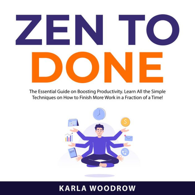 Zen To Done by Karla Woodrow, Marcus Mulenga | 2940176857504 ...