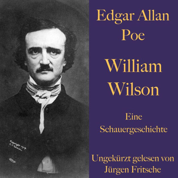Edgar Allan Poe: William Wilson: Eine Schauergeschichte by Edgar Allan ...
