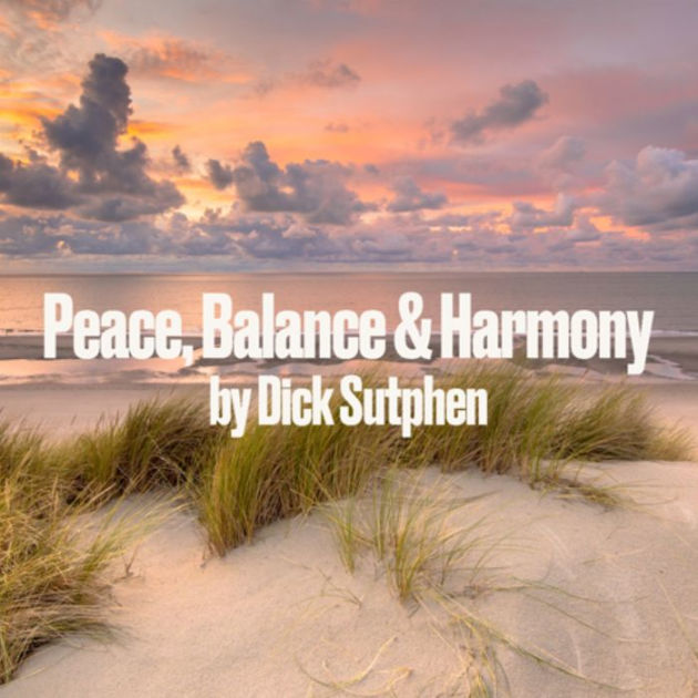 Peace, Balance & Harmony by Dick Sutphen | 2940176891096 | Audiobook ...