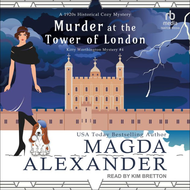 Murder at the Tower of London: A 1920s Historical Cozy Mystery by Magda ...
