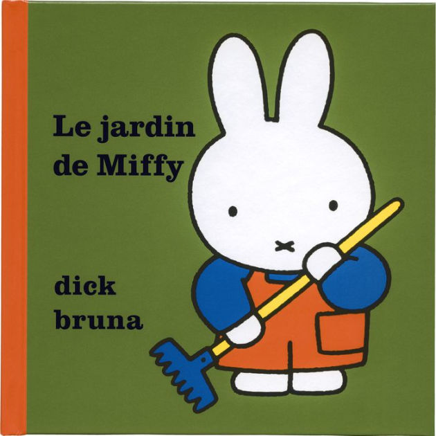 Le jardin de Miffy (Abridged) by Miffy, Dick Bruna, Cécile Gatto ...