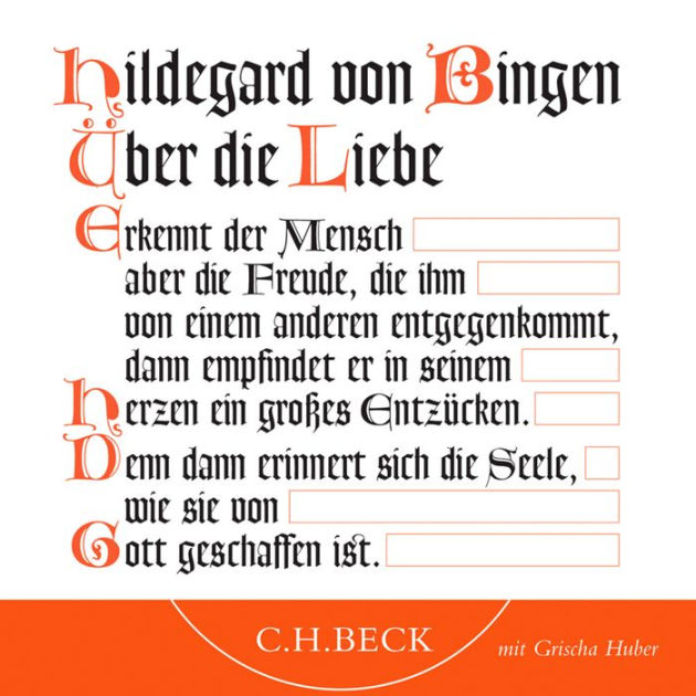 Über die Liebe by Hildegard von Bingen, Grischa Huber, Stephan Schad ...