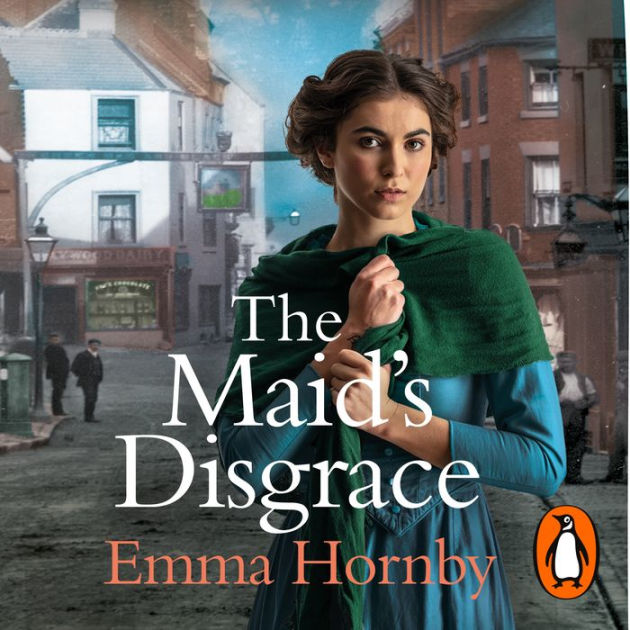 The Maid's Disgrace: A gripping and romantic Victorian saga from the ...