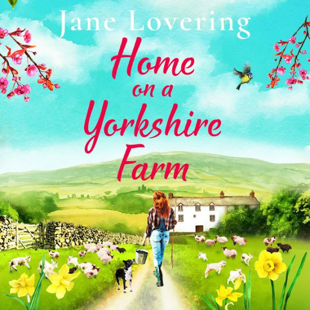 Home on a Yorkshire Farm: The perfect uplifting romantic comedy for ...