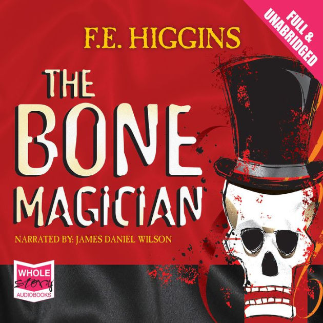 The Bone Magician by F. E. Higgins, Paperback | Barnes & Noble®