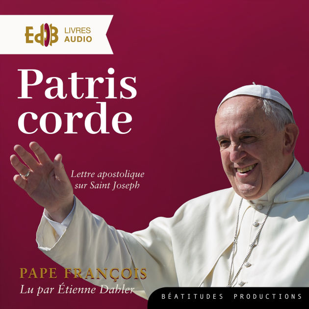 Patris corde by Pape François, Etienne Dahler | 2940177147321 ...