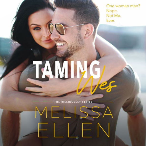 Taming Wes: A Small Town Friends to Lovers Romance by Melissa Ellen ...