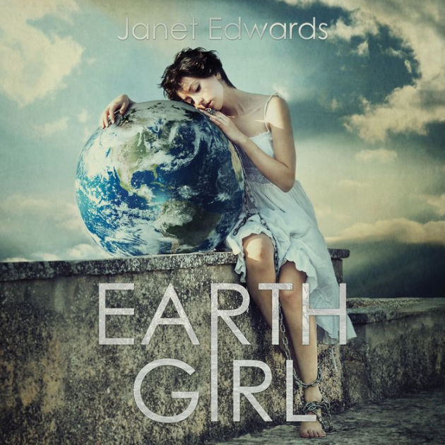 Earth Girl by Janet Edwards | eBook | Barnes & Noble®