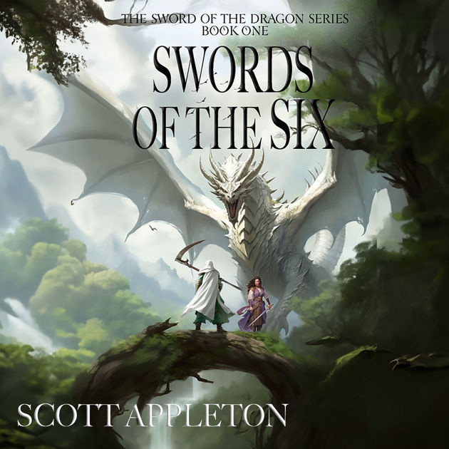 Swords of the Six by Scott Appleton, Paperback | Barnes & Noble®