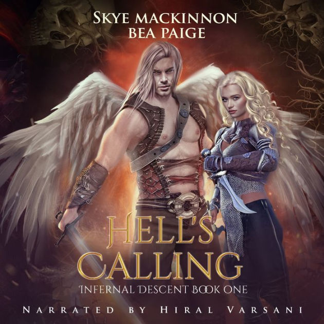 Hell's Calling (Infernal Descent Series #1) by Skye Mackinnon, Bea ...