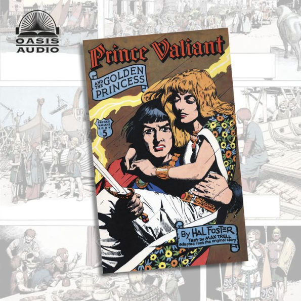 Prince Valiant and the Golden Princess by Harold Foster, Tim Gregory ...