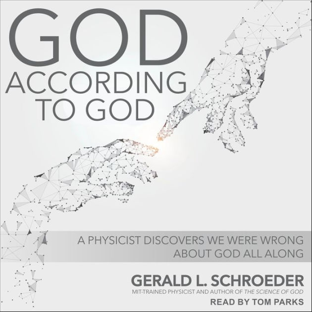 God According to God: A Physicist Proves We've Been Wrong About God All ...