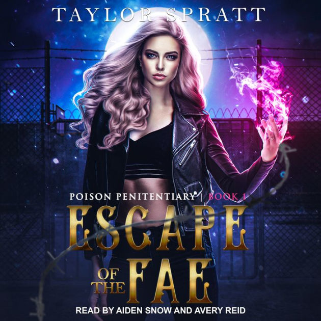 Escape of the Fae by Taylor Spratt, Aiden Snow, Avery Reid ...