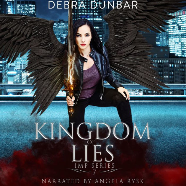 Kingdom of Lies by Debra Dunbar, Paperback | Barnes & Noble®