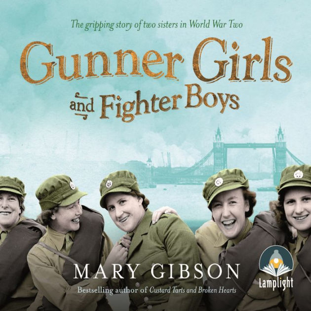 Gunner Girls And Fighter Boys by Mary Gibson | eBook | Barnes & Noble®