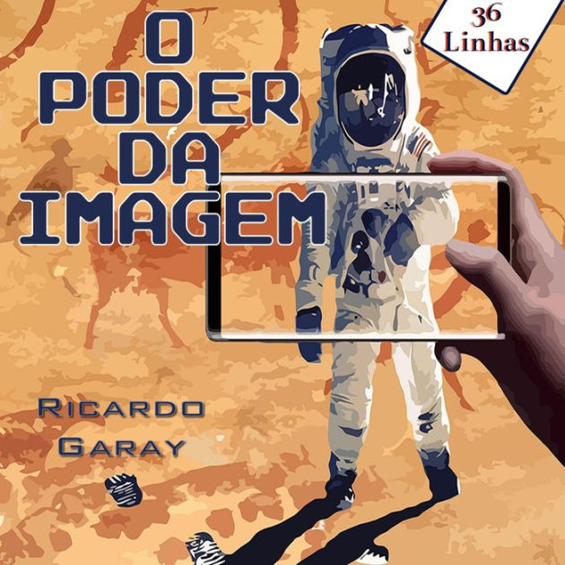 Poder da Imagem by Ricardo Garay, Alice Oratio | 2940176311136 ...
