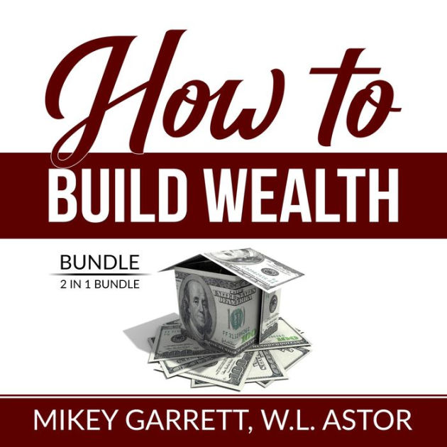 How to Build Wealth Bundle: 2 in 1 Bundle, True Wealth Formula and ...