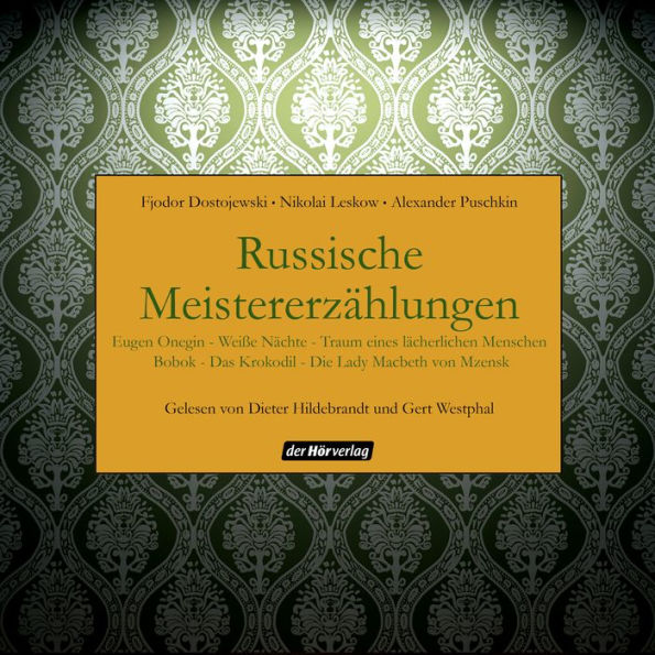 Russische Meistererzählungen: Eugen Onegin - Weiße Nächte - Traum eines ...