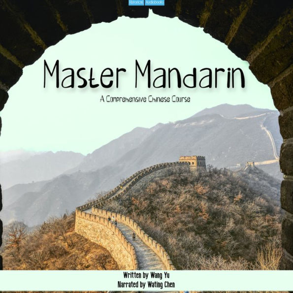 Master Mandarin: A Comprehensive Chinese Course by Wang Yu, Wating Chen ...