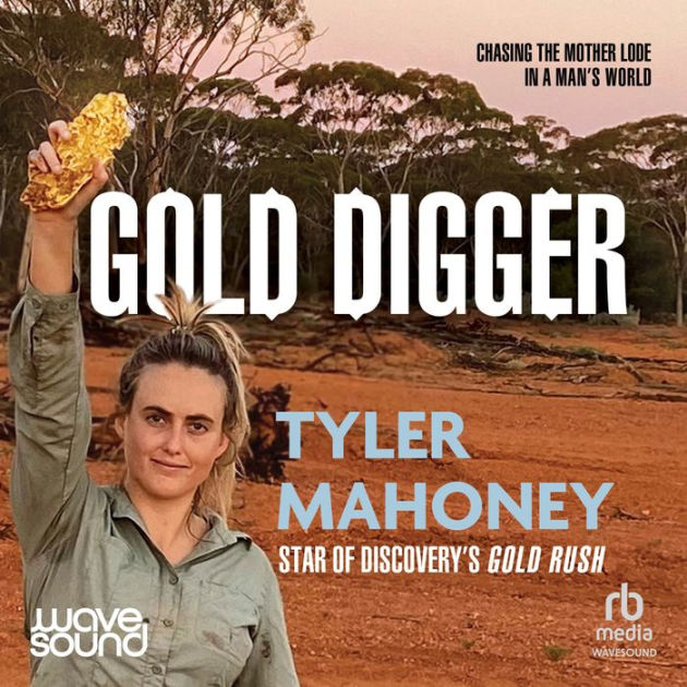 Gold Digger by Tyler Mahoney, Evelyne Tymms | 2940178076620 | Audiobook ...
