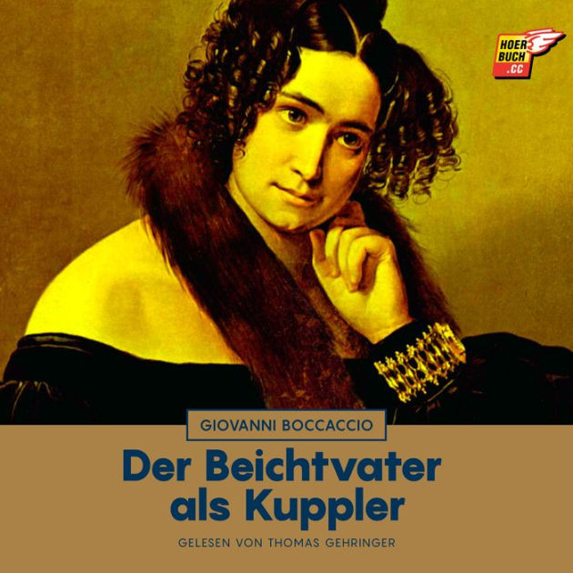 Der Beichtvater als Kuppler by Giovanni Boccaccio, Thomas Gehringer ...