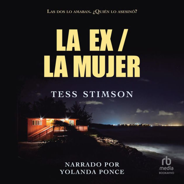 La Ex/La Mujer by Tess Stimson, Yolanda Ponce | 2940178151402 ...