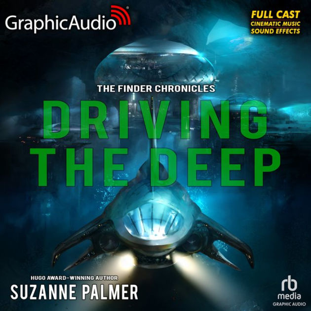 Driving the Deep [Dramatized Adaptation]: The Finder Chronicles 2 by ...