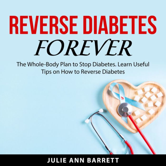 Reverse Diabetes Forever by Julie Ann Barrett, Shafi | 2940178166697 ...