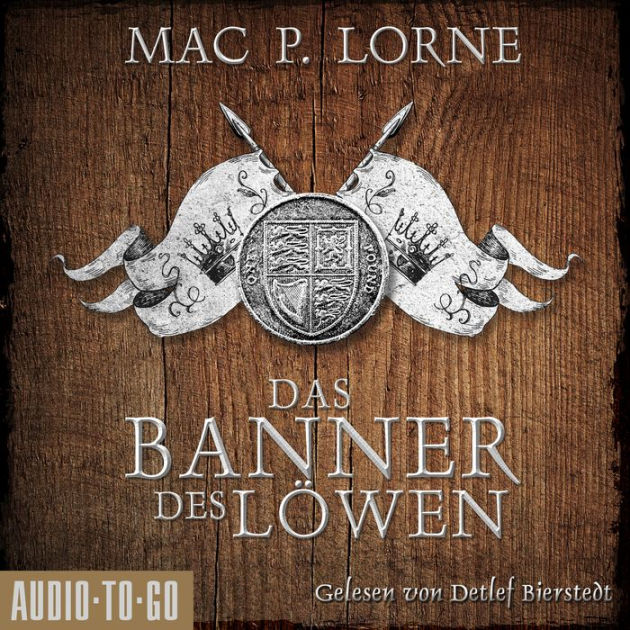 Das Banner des Löwen - Die Robin-Hood-Reihe, Band 4 (ungekürzt) by Mac ...