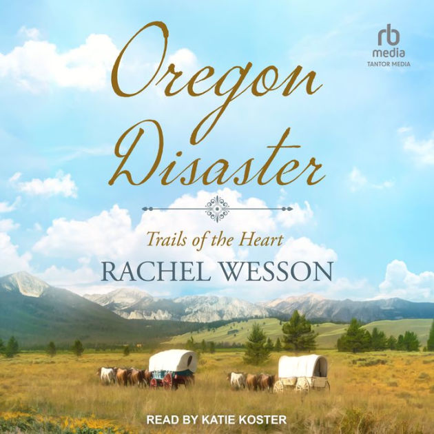 Oregon Disaster by Rachel Wesson, Katie Koster | 2940178305959 ...