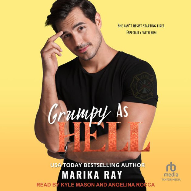 Grumpy As Hell by Marika Ray, Kyle Mason, Angelina Rocca ...