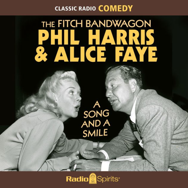 The Fitch Bandwagon with Phil Harris & Alice Faye: A Song and a Smile ...