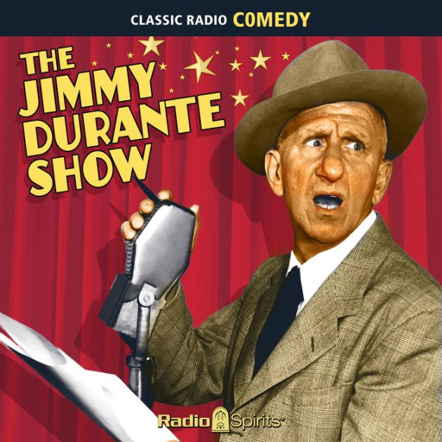 The Jimmy Durante Show by Original Radio Broadcast, Jimmy Durante ...