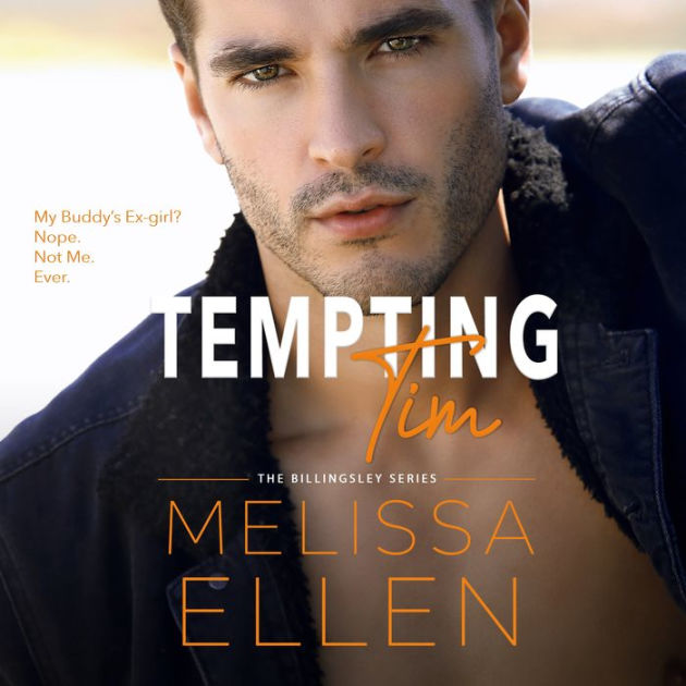 Tempting Tim: A Small Town Friends to Lovers Romance by Melissa Ellen ...