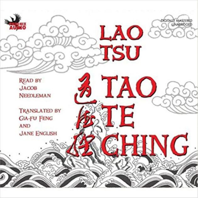 Tao Te Ching by Lao Tsu, Gia-Fu Feng, Jane English, Jacob Needleman ...